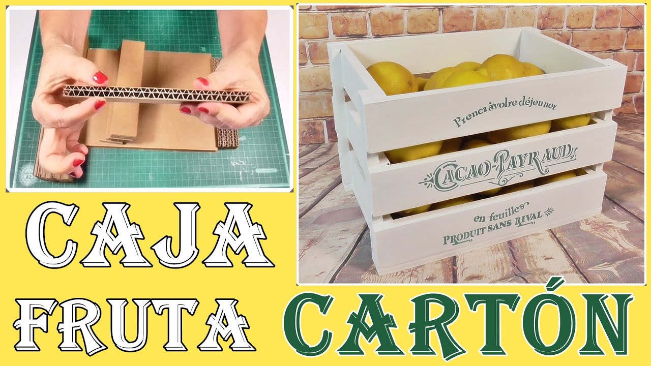 Caja de fruta reciclando cartón | Manualidades
