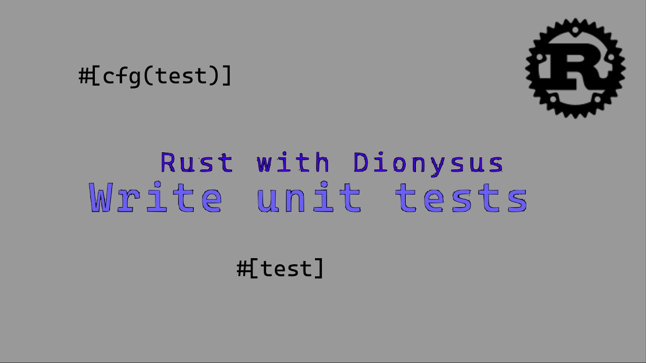 Rust Programming 4: Write unit tests