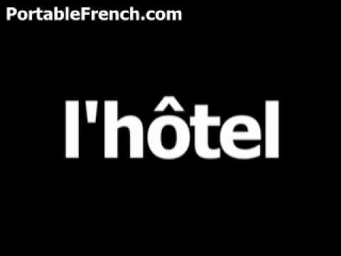 French word for hotel is l'hôtel