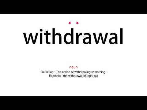 How to pronounce withdrawal - Vocab Today