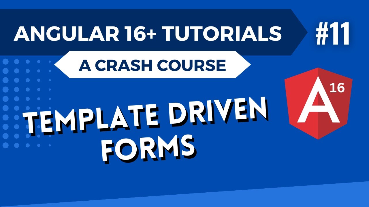 Angular 16 Tutorial - Template Driven Forms #11