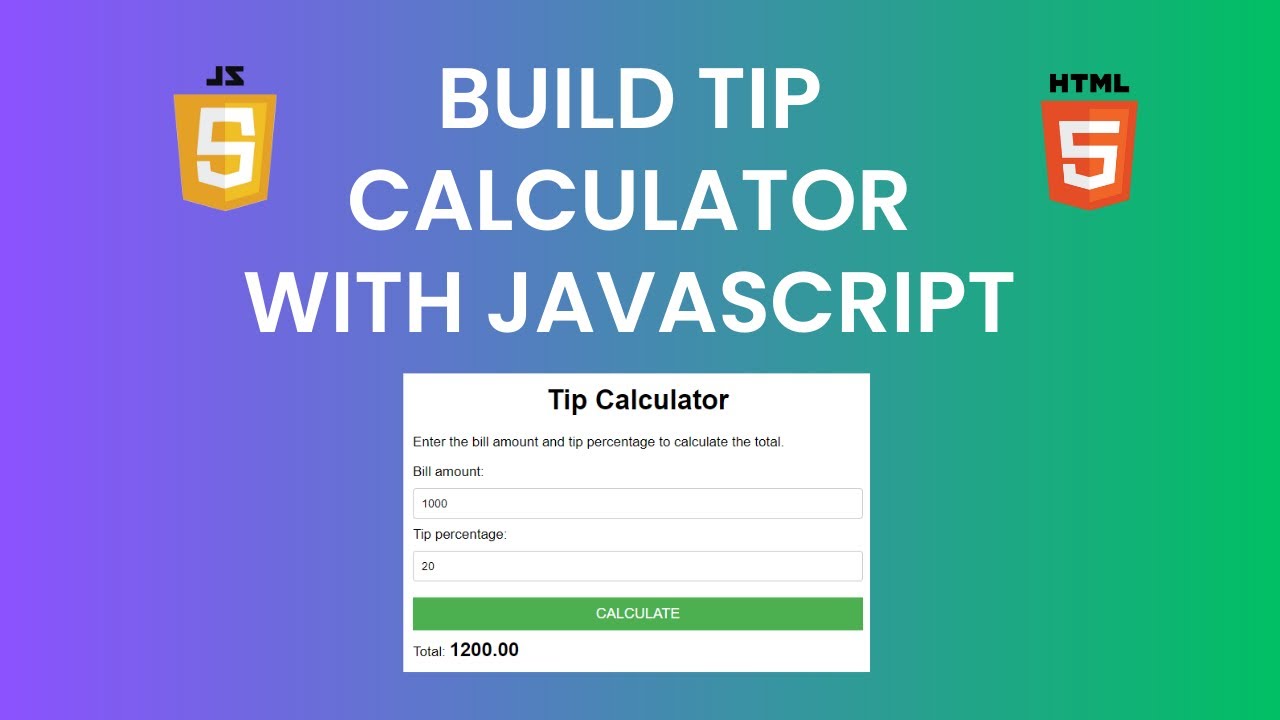 Build Tip Calculator With Javascript