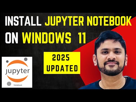How to install Jupyter Notebook on Windows 11 (2025 Updated)