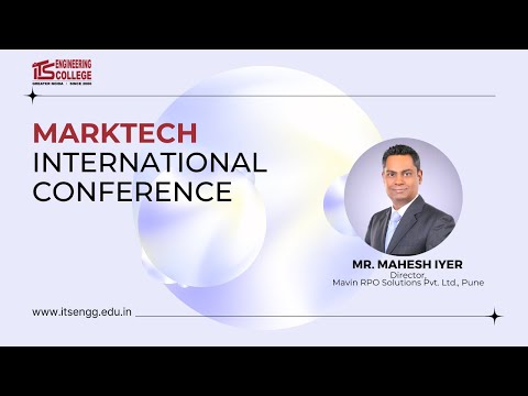 Marktech | International Conference | Mr. Mahesh Iyer | Director, Mavin RPO Solutions Pvt Ltd, Pune