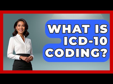 What Is ICD-10 Coding? - The College Explorer