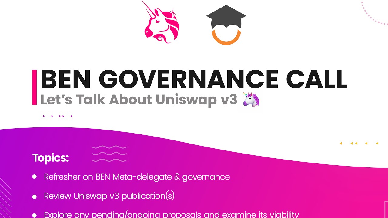 Uniswap Governance Call: Universities - Let's Talk about Uniswap V3