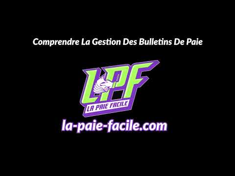 Comprendre La Gestion Des Bulletins De Paie