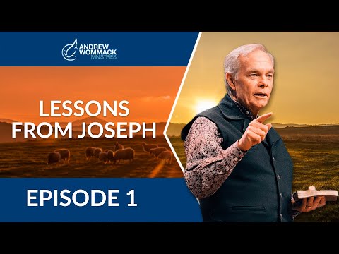 Lessons From Joseph: Episode 1