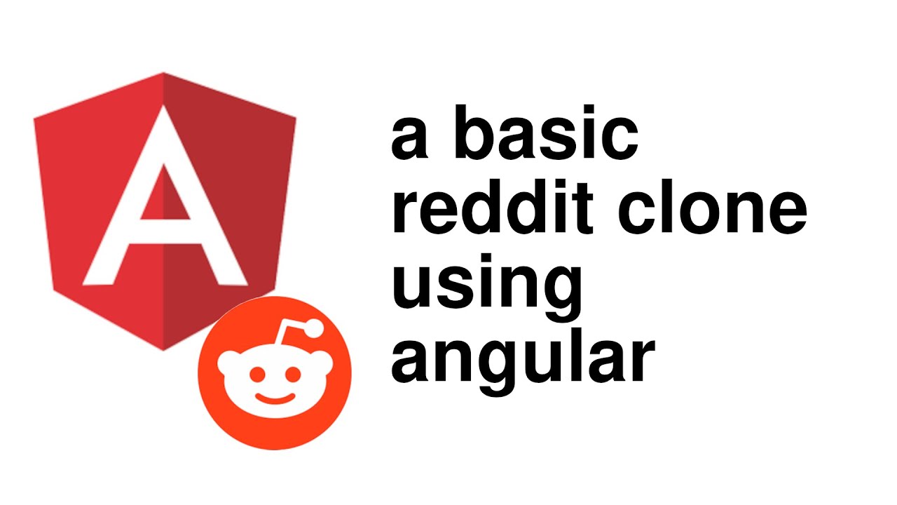 create a very basic Reddit clone in angular _  Angular Tutorial