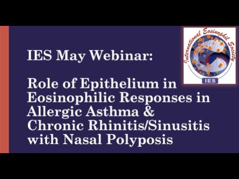 Role of Epithelium in Eosinophilic Responses in Allergic Asthma...Webinar - 8 May 2024