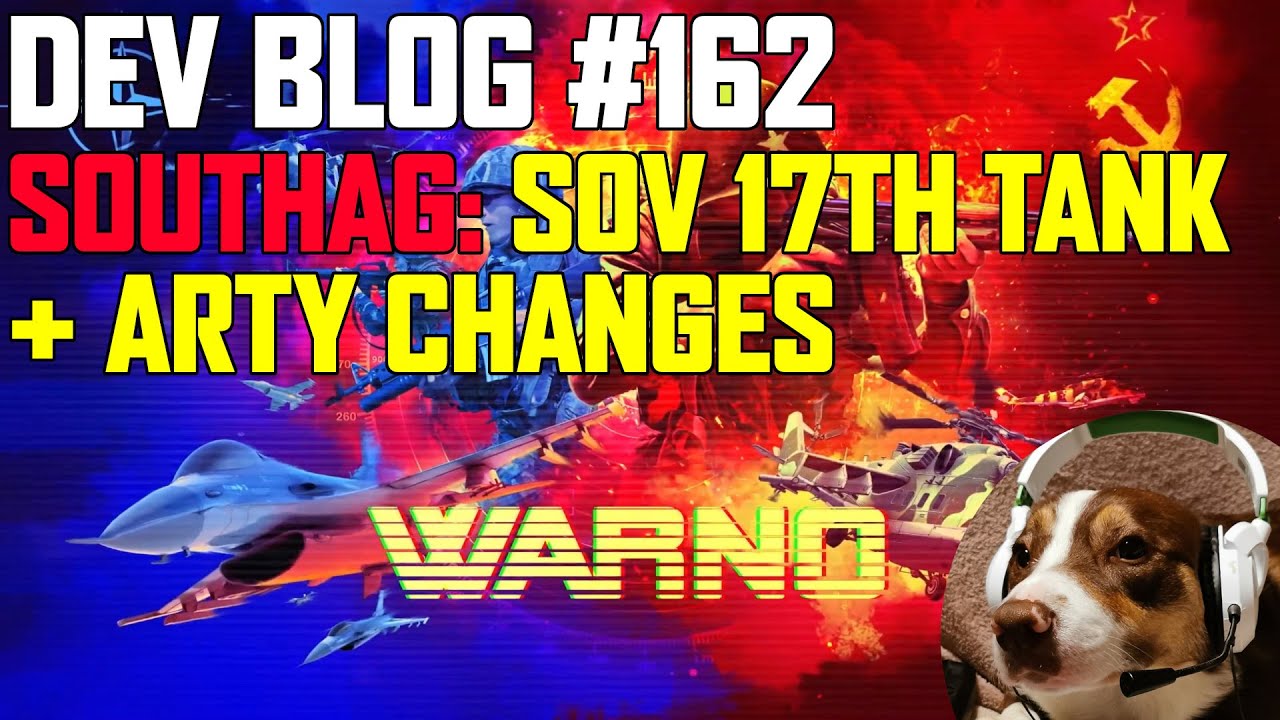 Arty Changes & Soviet 17th Tank Division SOUTHAG  - WARNO Dev Blog 162