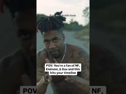 If You're a fan of NF, Eminem, & Dax this is for you…🤯🔥 #nf #eminem #dax