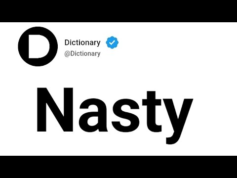 Nasty Meaning In English