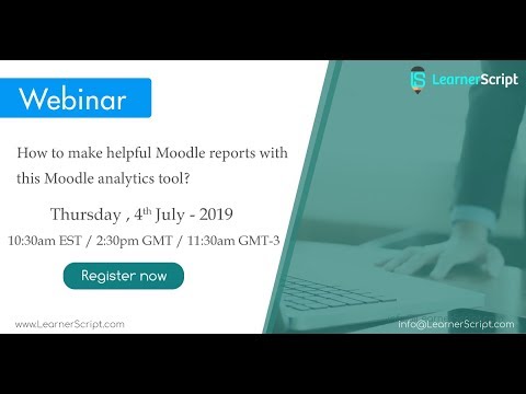 How to Make Helpful Moodle Reports With This Moodle Analytics tool? || LearnerScript Moodle Webinar