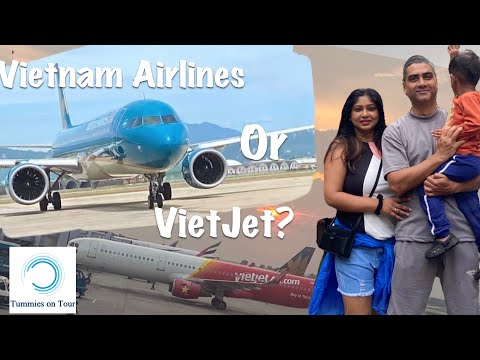 Viet Jet or Vietnam Airlines? Is Viet Jet good?