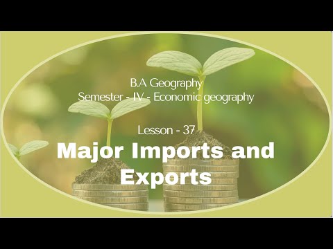 37 Major Imports and Exports