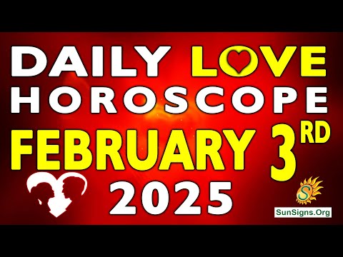 Daily Love Horoscope February 3, 2025 - Love Horoscope for Today | SunSigns.Org #dailylovehoroscpe