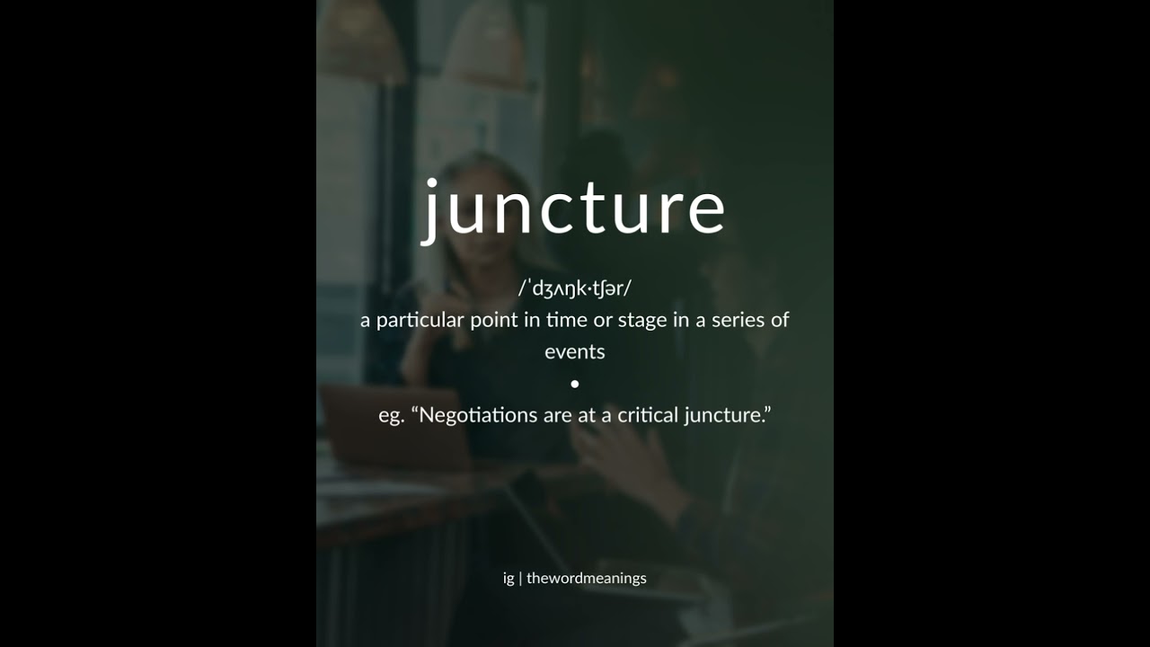 Word of the day.  juncture. #britishenglish #english #inglis