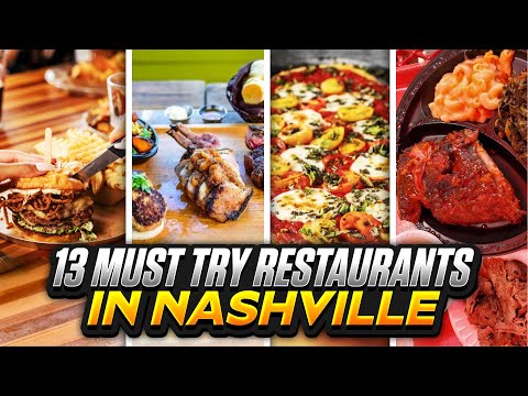 Nashville Food: The 13 Best Restaurants You Can't Miss | Best Nashville Restaurants Downtown