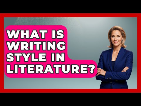 What Is Writing Style In Literature? - Tales And Texts