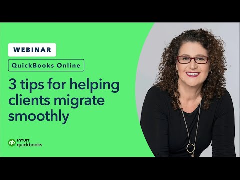 Webinar: 3 tips for helping clients migrate smoothly | QuickBooks Online