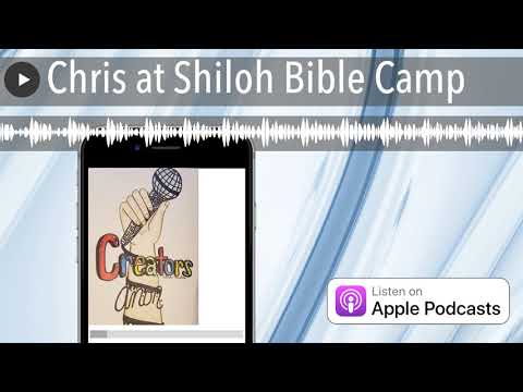 Chris at Shiloh Bible Camp