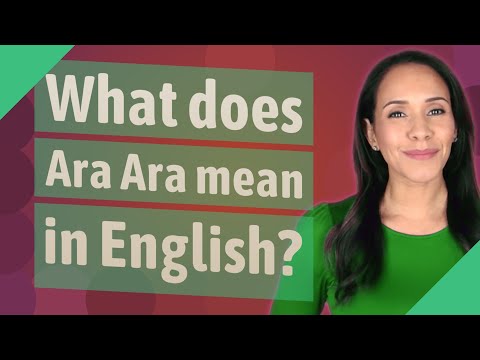 What does Ara Ara mean in English?