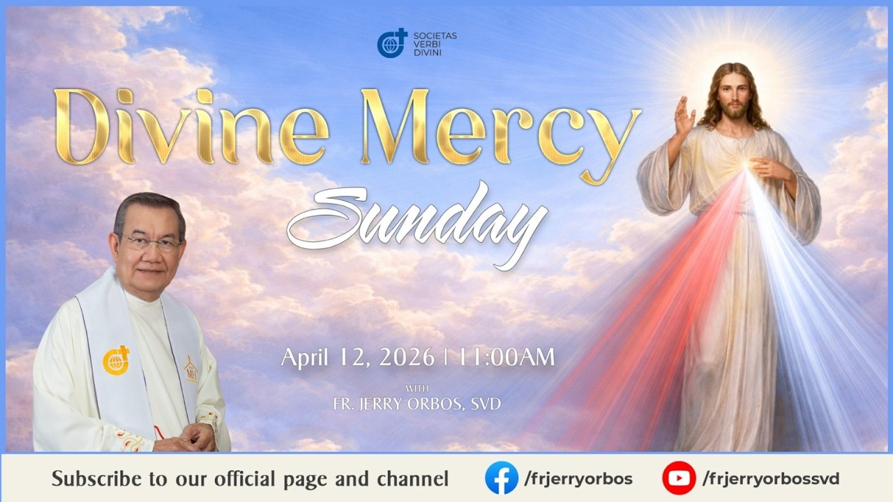 Sunday Mass 11AM,  12 April 2026 | DIVINE MERCY SUNDAY with Fr. Jerry Orbos, SVD