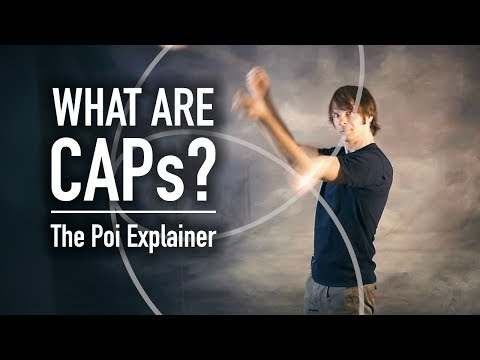 Poi Explainer: What are CAPs? (intermediate poi trick)