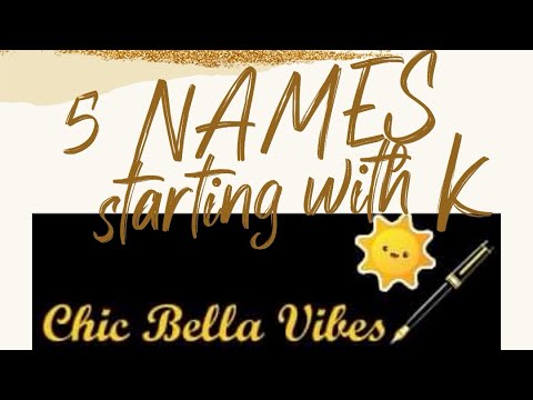 The meaning of the 5 NAMES starting with K #meaning #name #names