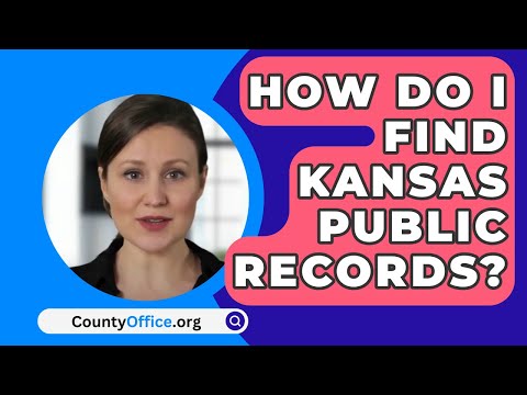 How Do I Find Kansas Public Records? - CountyOffice.org