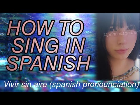 How to sing in Spanish | Mana Vivir sin Aire (Pronunciation)