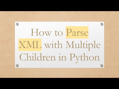 How to Parse XML with Multiple Children in Python