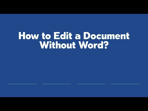 How to Edit a Document Without Word?