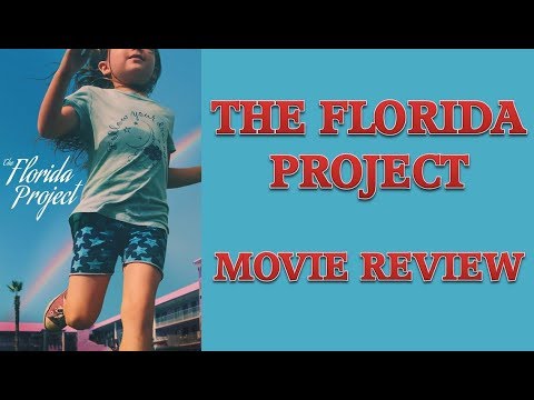 The Florida Project (2017) Movie Review