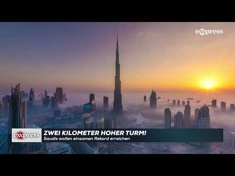 Zwei Kilometer hoher Turm! Saudis wollen einsamen Rekord erreichen