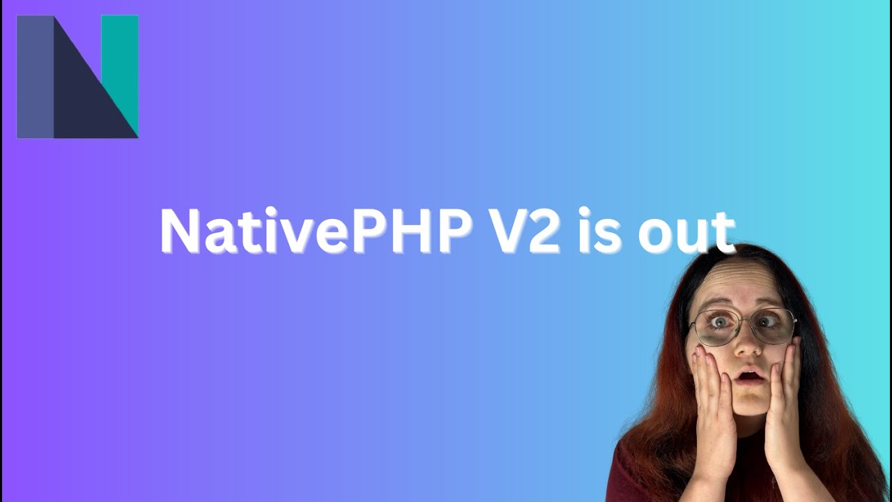NativePHP V2 is out 🤯