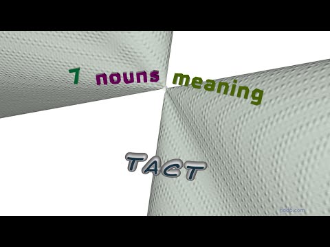 tact - 7 nouns which are synonyms to tact (sentence examples)