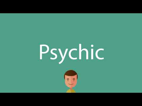 How to say Psychic