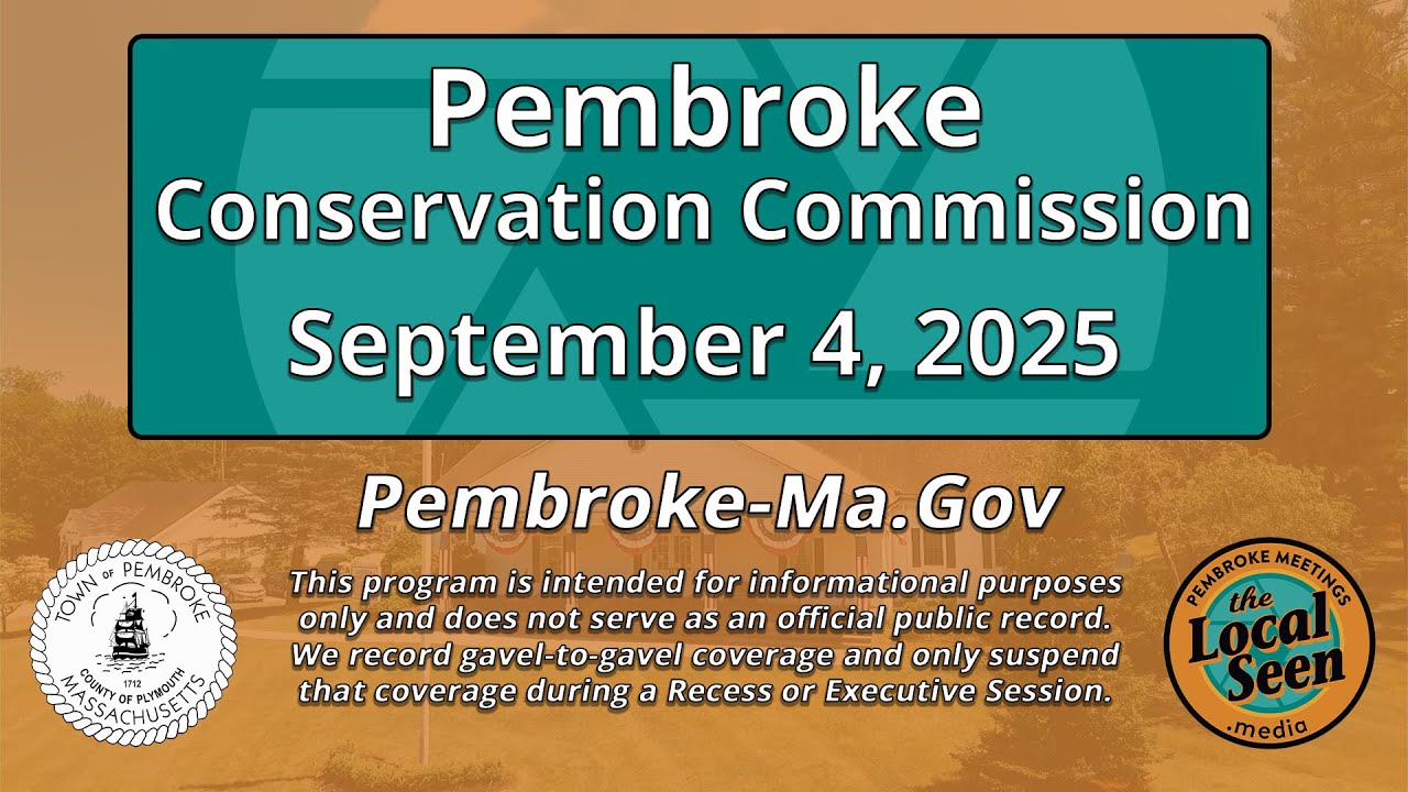Pembroke Conservation Commission: 9/4/2025