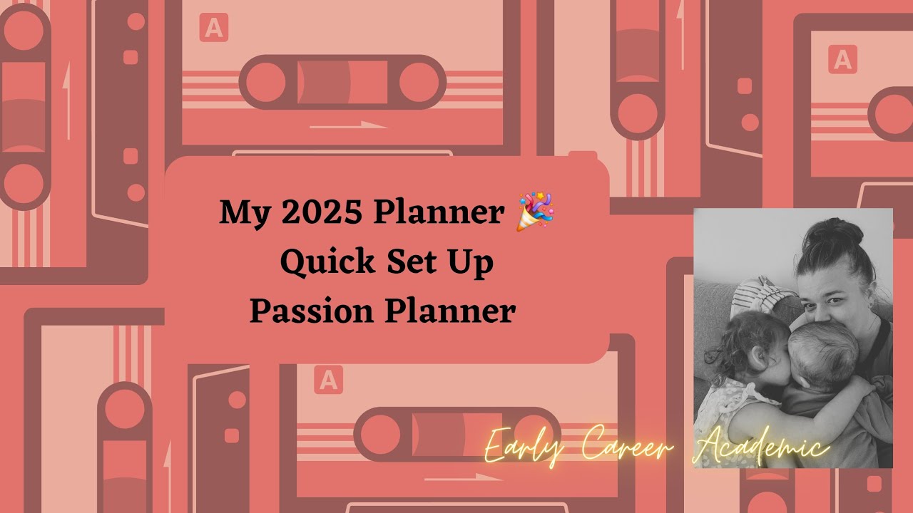 My 2025 Planner | Set Up | Passion Planner