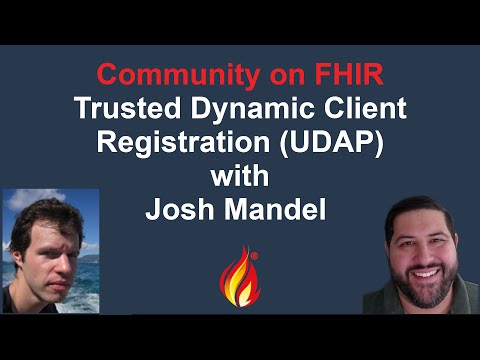 Trusted Dynamic Client Registration (UDAP) - Josh Mandel and Gino Canessa