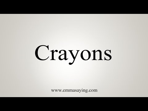 How To Say Crayons