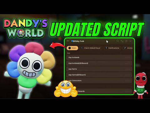 *INSAINE* Dandy's World Script (Bobby Hub 2025) (Full Bright, Auto Farm, NoClip All & More)