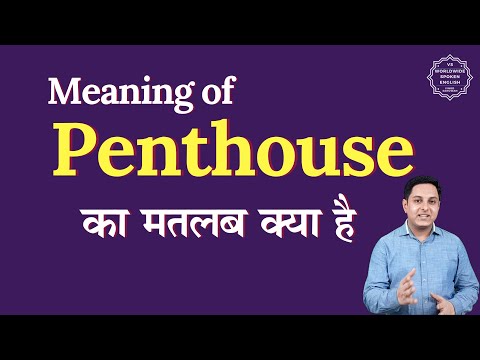 Penthouse meaning | What does Penthouse Mean | Meaning of Penthouse