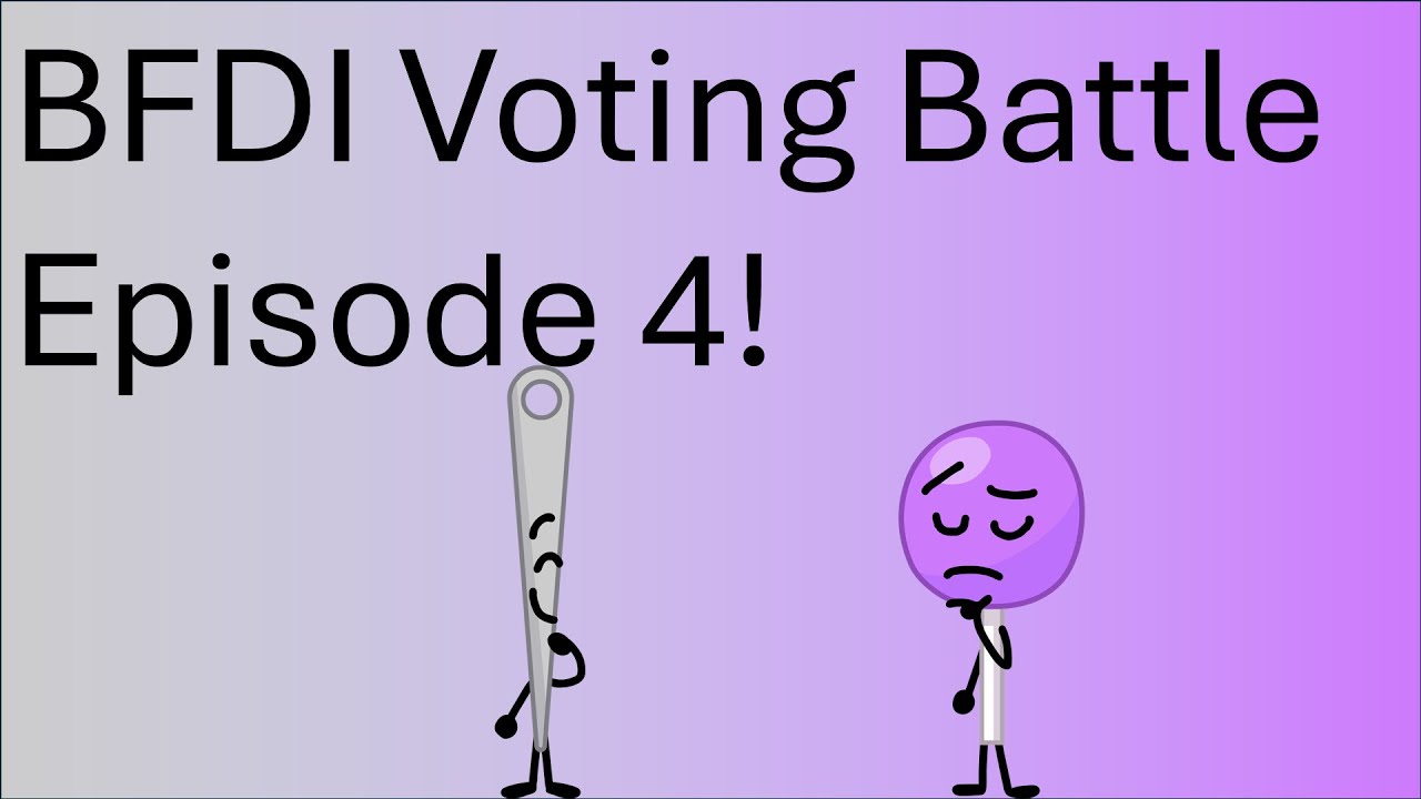 BFDI Voting Battle Episode 4!