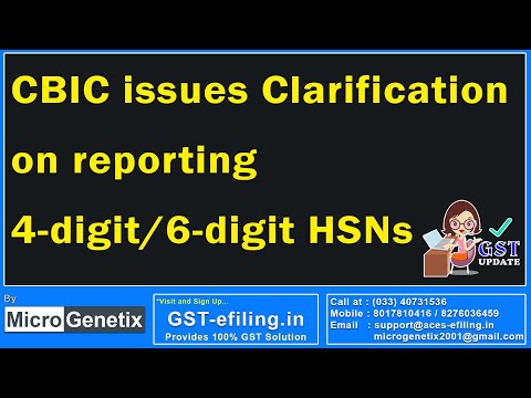 CBIC issues Clarificationon reporting 4-digit/6-digit HSNs