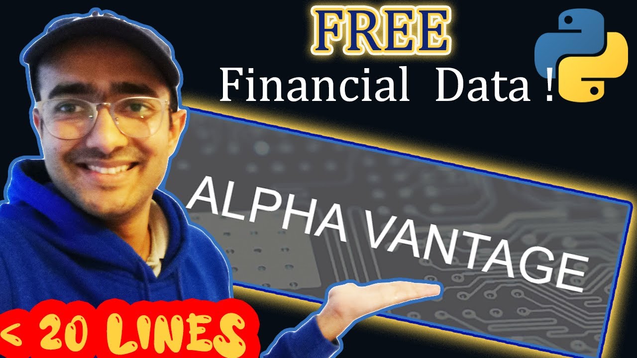 How to use Alpha Vantage API Python- 2021🔴 [FREE data]