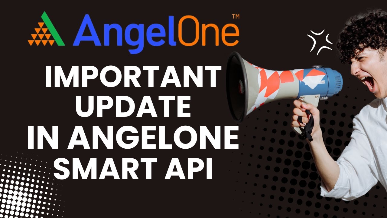 Important update in AngelOne SmartAPI