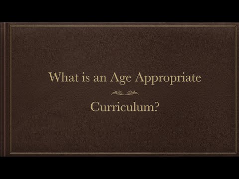 What is Age Appropriate Curriculum?
